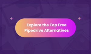 Explore the Top Free Pipedrive Alternatives - RisePath CRM Blog